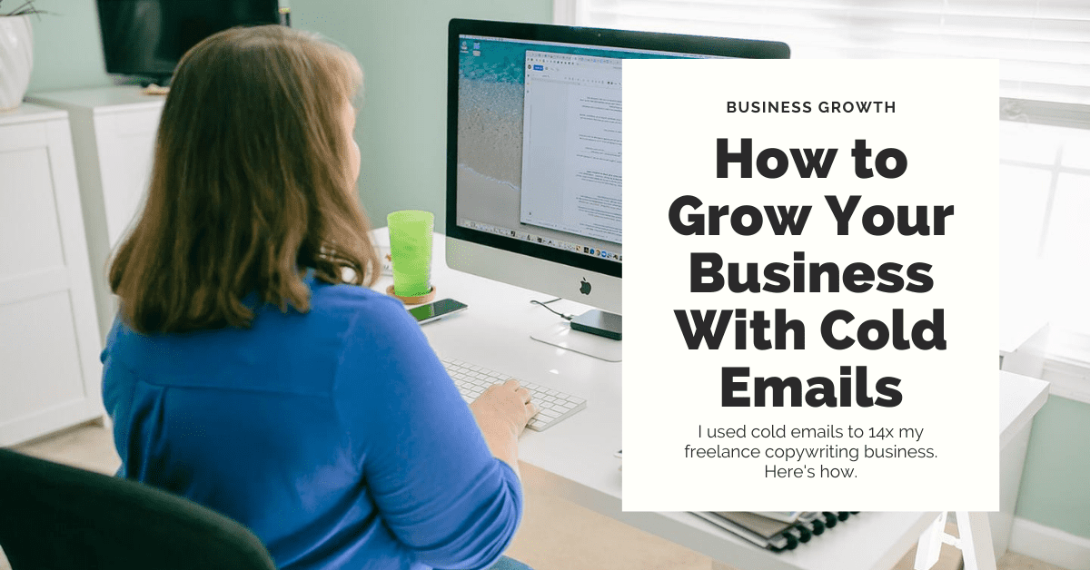 Cold emails helped me grow my business 1400%. (Includes templates.)