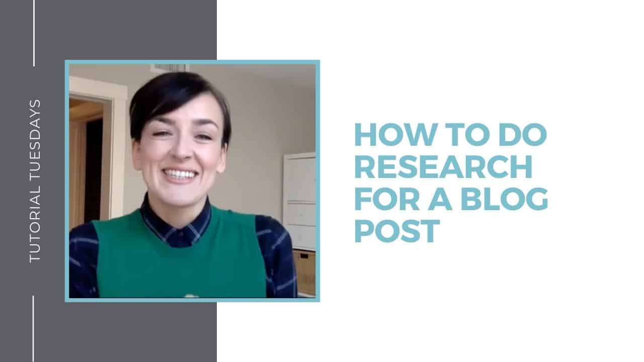 How to do Research for a Blog Post - Video Tutorial withTranscript