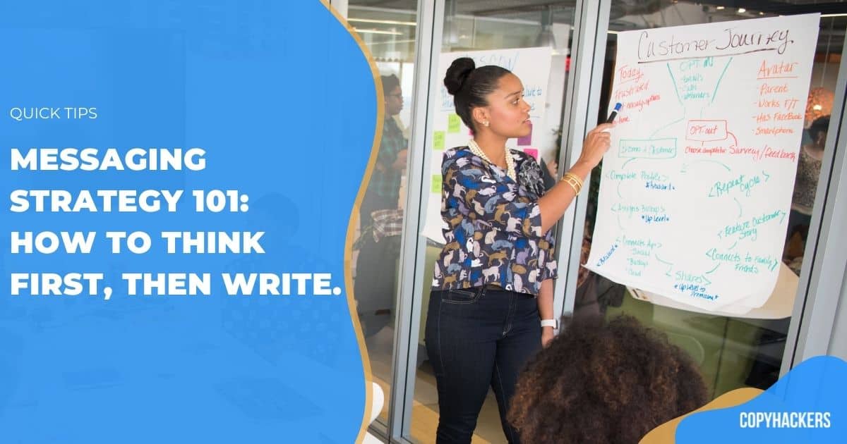 Messaging strategy 101: How to think first, then write.