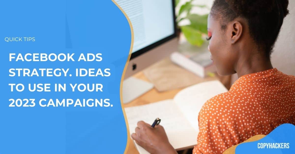 Facebook ad strategy. 5 ideas to use in your 2023 Facebook ad campaigns