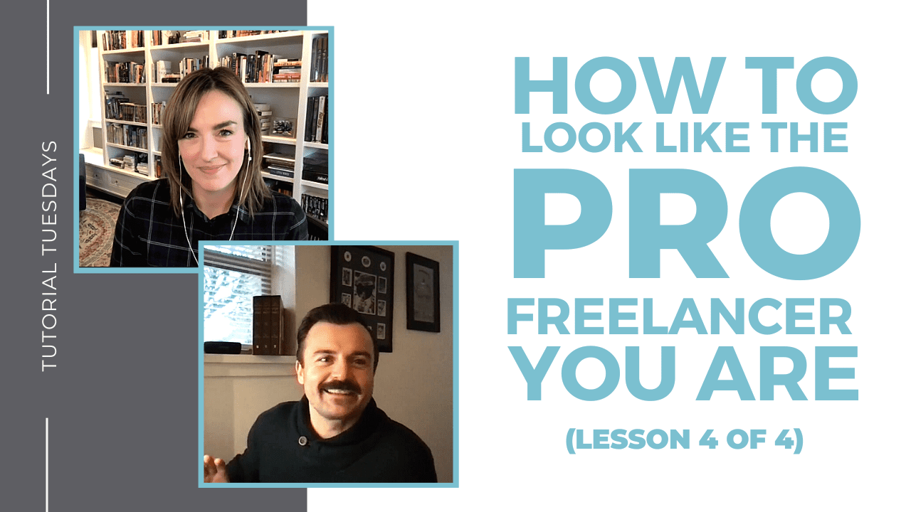 How to Look like the Pro Freelancer You Are (Lesson 4 of 4: Present ...